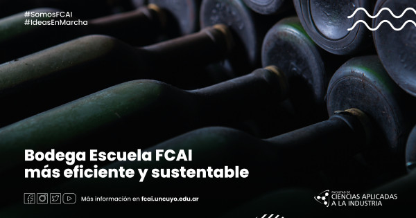 Bodega Escuela FCAI más eficiente y sustentable - Facultad de Ciencias ...