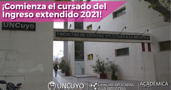 ¡Comienza el cursado del Ingreso extendido 2021! - FCAI Ingreso